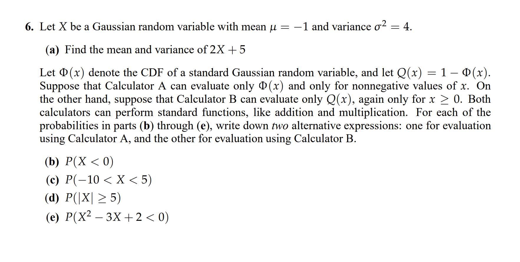 Solved 6. Let X be a Gaussian random variable with mean u = | Chegg.com