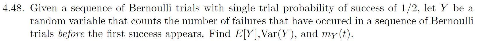 Solved 4.48. Given a sequence of Bernoulli trials with | Chegg.com