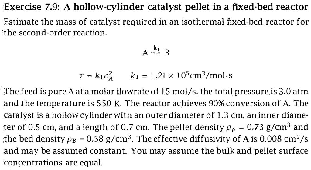 Solved Exercise 7.9: A hollow-cylinder catalyst pellet in a | Chegg.com