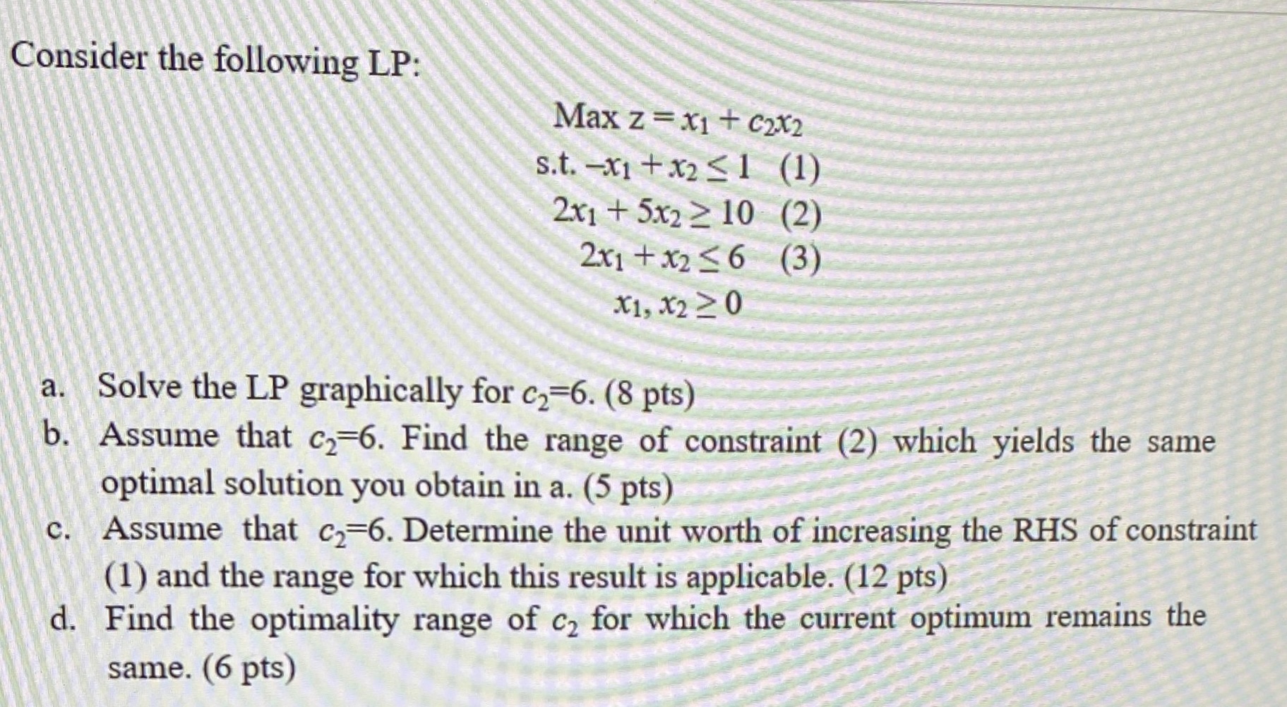 Consider the following LP: Maxz=x1+c2x2 s.t. −x1+x2≤1 | Chegg.com