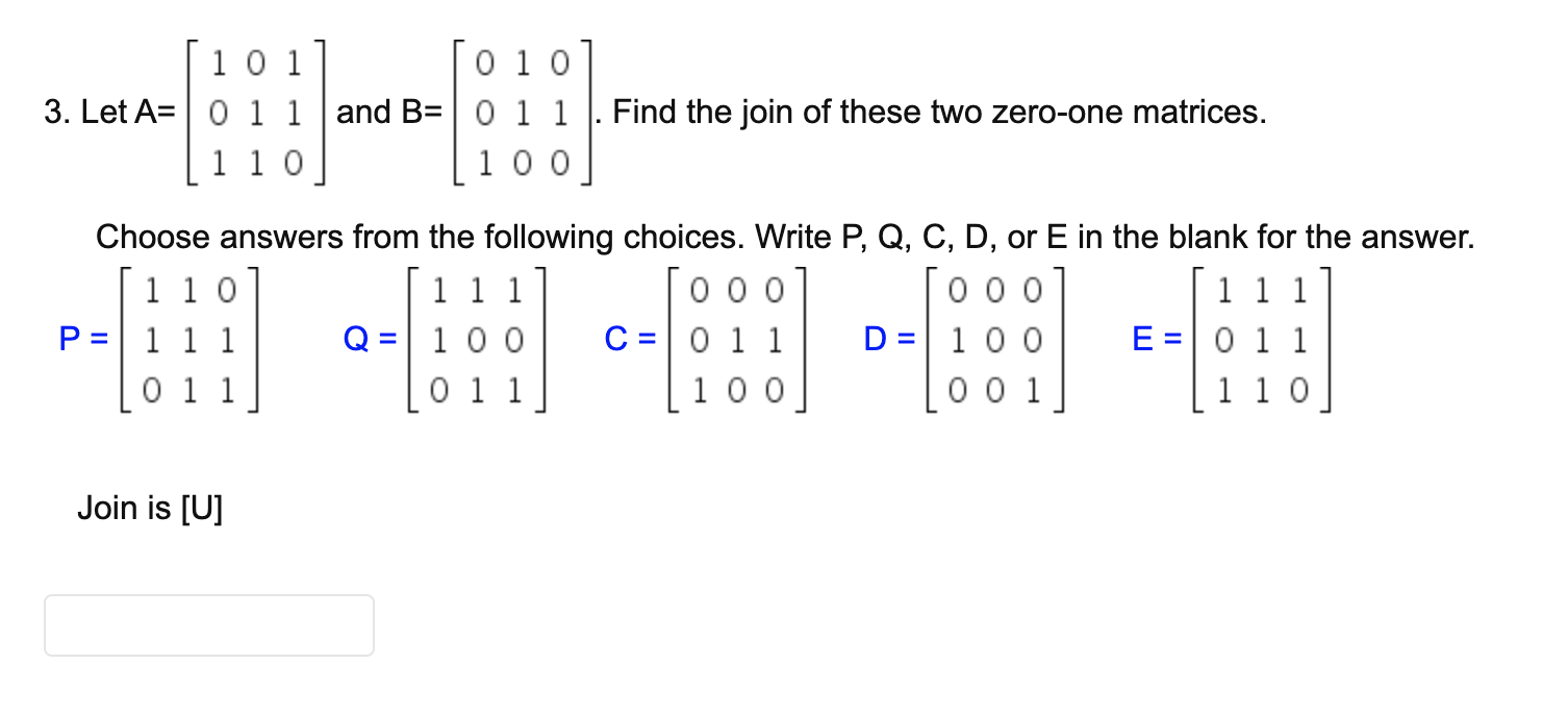 Solved 1 0 1 0 1 0 3. Let A= 0 1 1 and B= 0 1 1 1 1 0 100 | Chegg.com