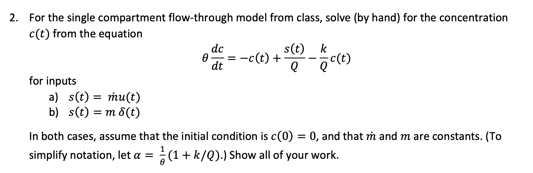 Solved = 2. For the single compartment flow-through model | Chegg.com