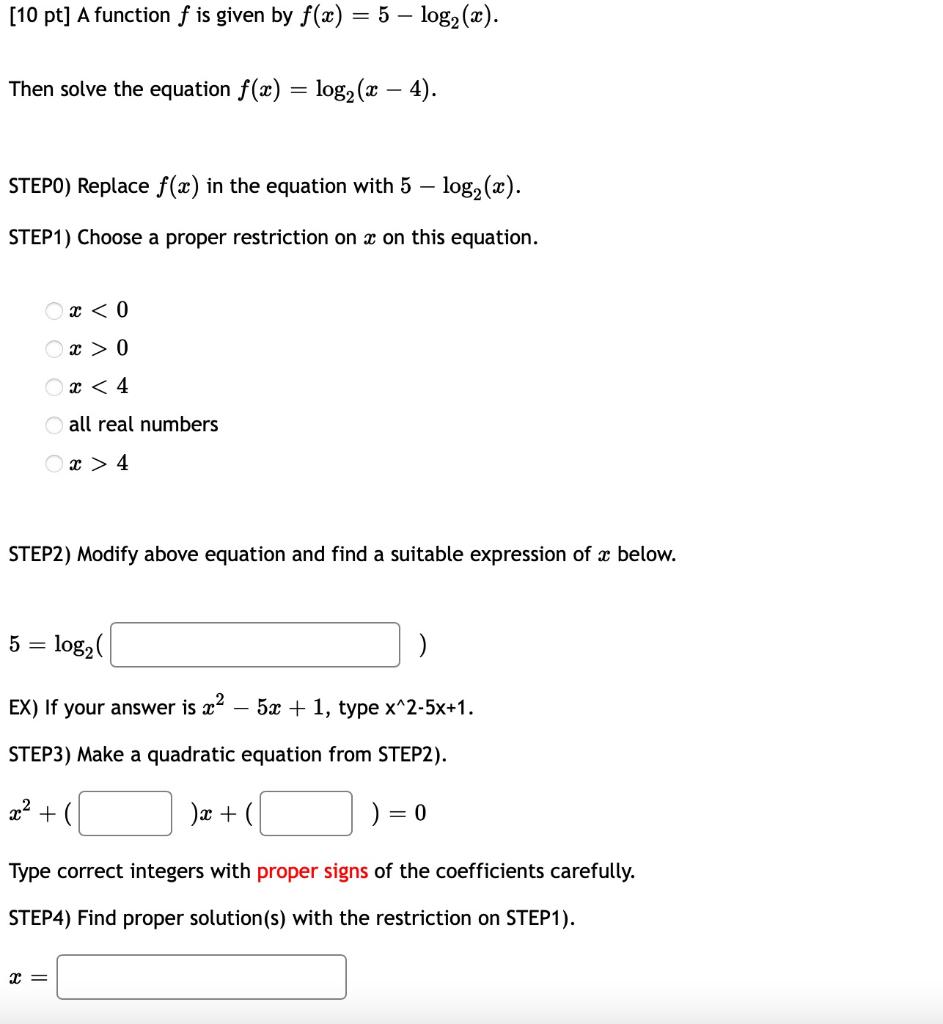 Solved [10 pt] A function f is given by f(x) = 5 – log2 (x). | Chegg.com