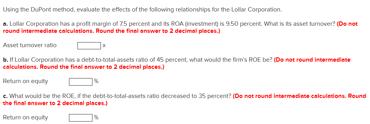 Solved Using the DuPont method, evaluate the effects of the | Chegg.com