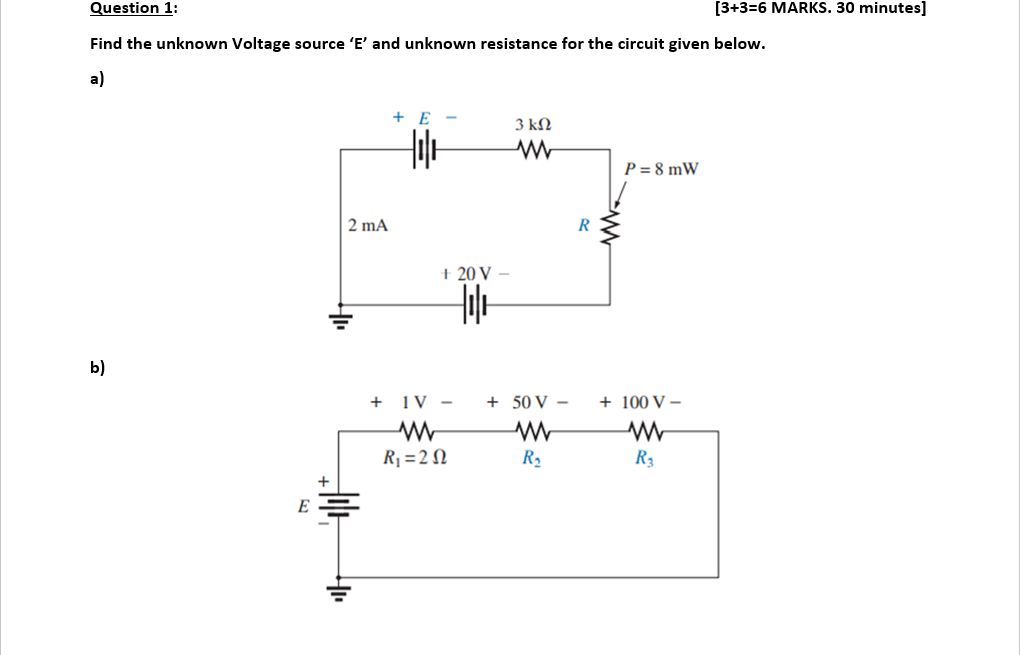 Solved Find the unknown Voltage source ' E ' and unknown | Chegg.com