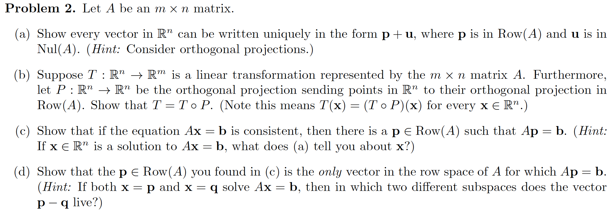 Solved Problem 2. Let A be an m x n matrix. (a) Show every | Chegg.com