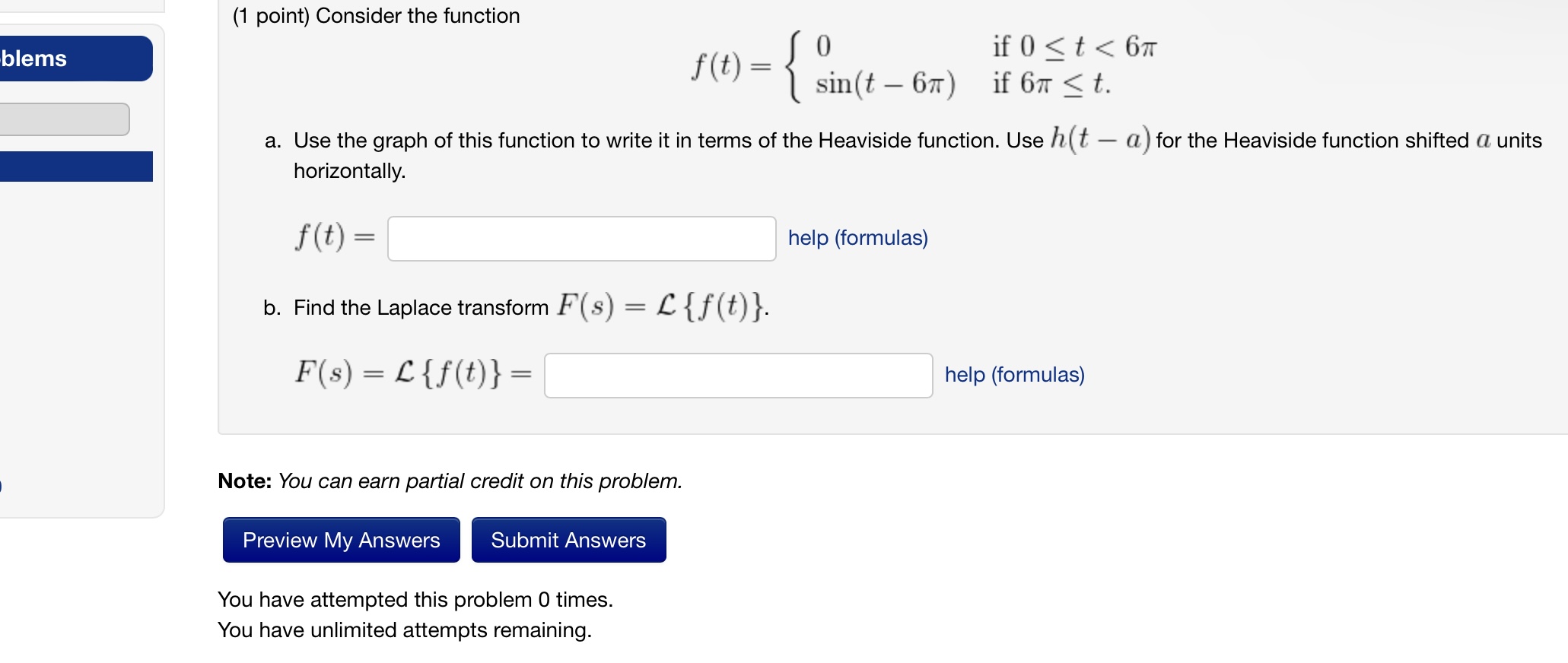 Solved (1 point) Consider the function f(t)={0sin(t−6π) if | Chegg.com
