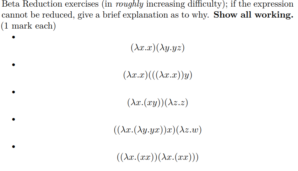 Solved Beta Reduction exercises (in roughly increasing | Chegg.com