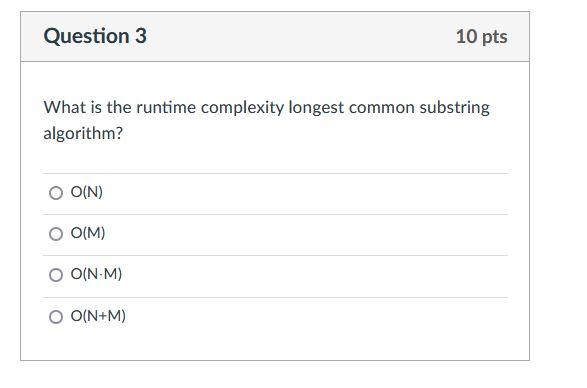 Solved Question 3 10 Pts What Is The Runtime Complexity 