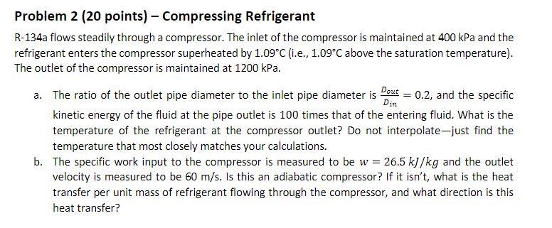 Solved Problem 2 (20 points) - Compressing Refrigerant | Chegg.com