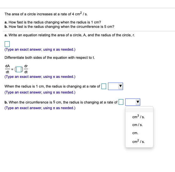 Solved The area of a circle increases at a rate of 4 cm2/s. | Chegg.com