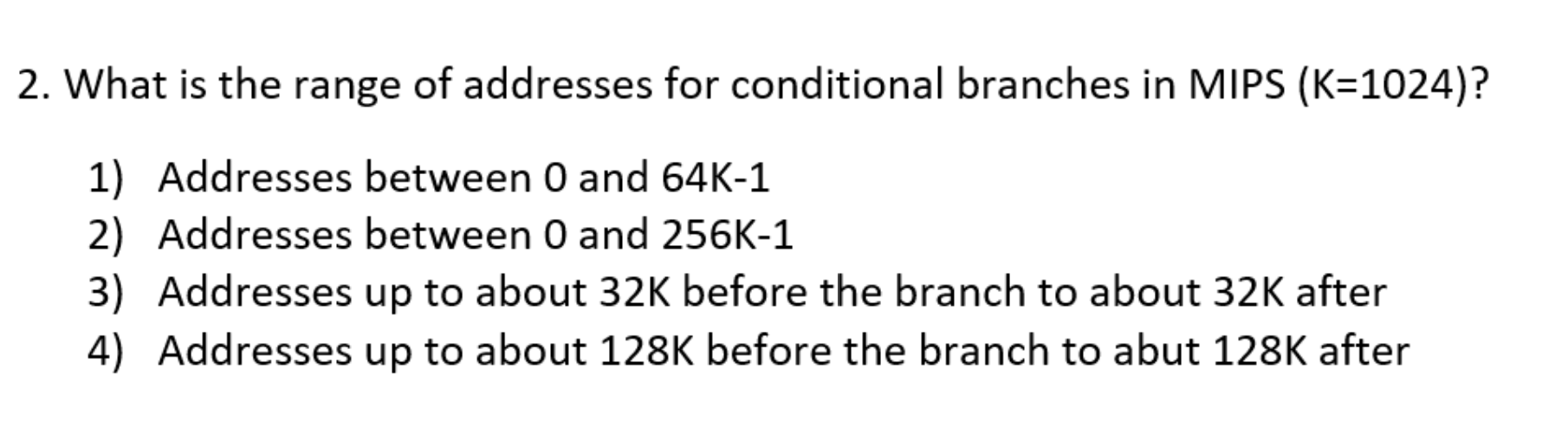 Solved 2. What is the range of addresses for conditional | Chegg.com