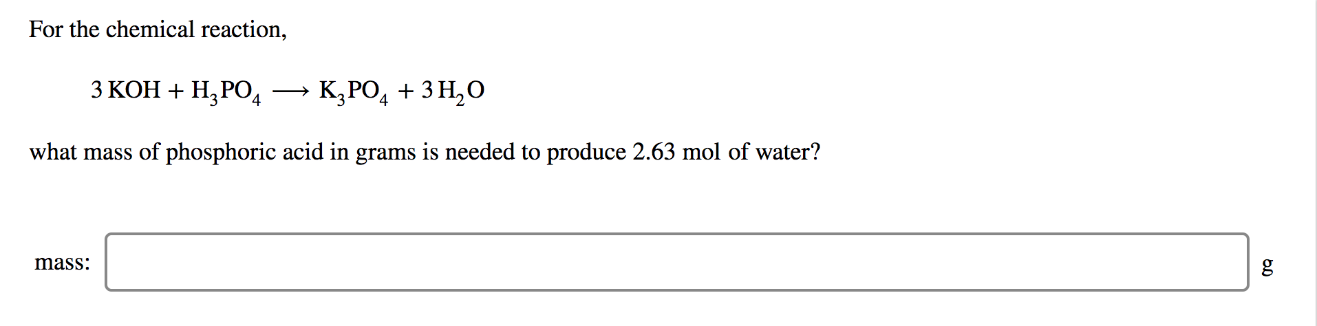 Solved For the chemical reaction, 3 KOH + H2PO4 → K2PO4 + 3 | Chegg.com