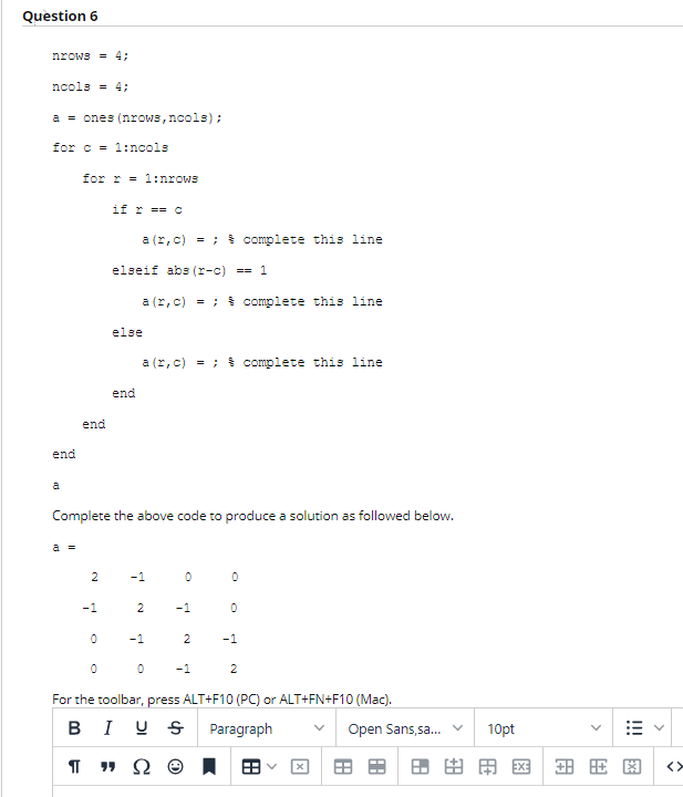 Solved Question 6 nrows = 4; ncols = 4; a = ones (nrows, | Chegg.com