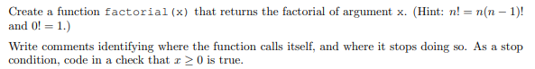 Solved Create a function factorial (x) that returns the | Chegg.com