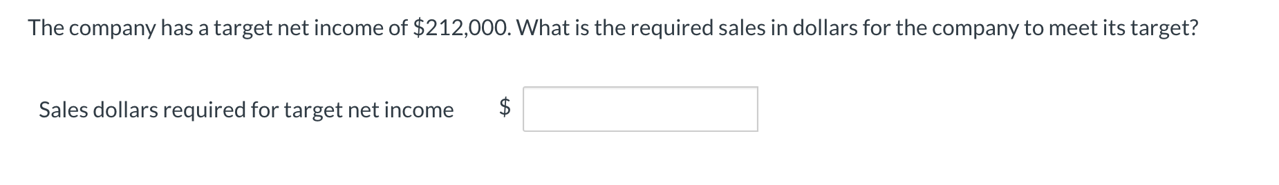 Solved The company has a target net income of \( \$ | Chegg.com