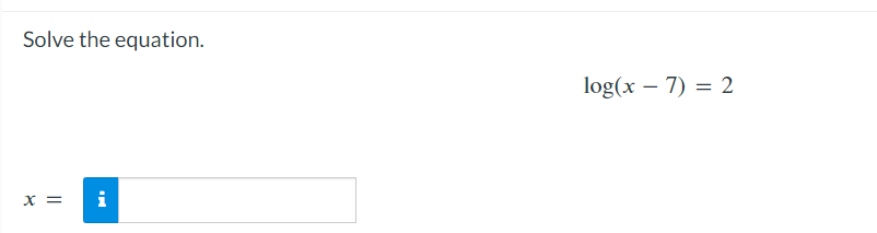 Solved Solve the equation.log(x-7)=2x= | Chegg.com