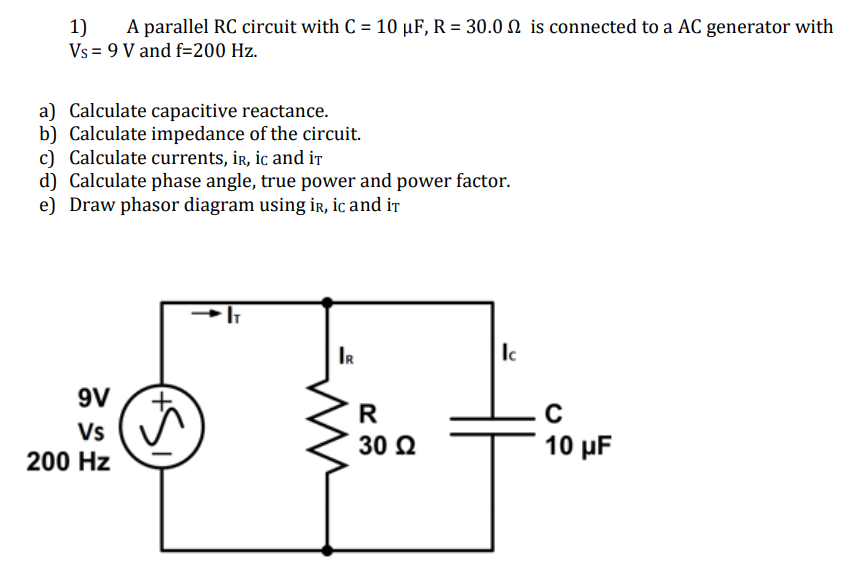 Solved 1) A parallel RC circuit with C=10μF,R=30.0Ω is | Chegg.com