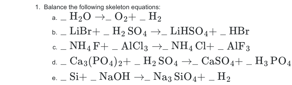 Solved 1. Balance the following skeleton equations: a. | Chegg.com
