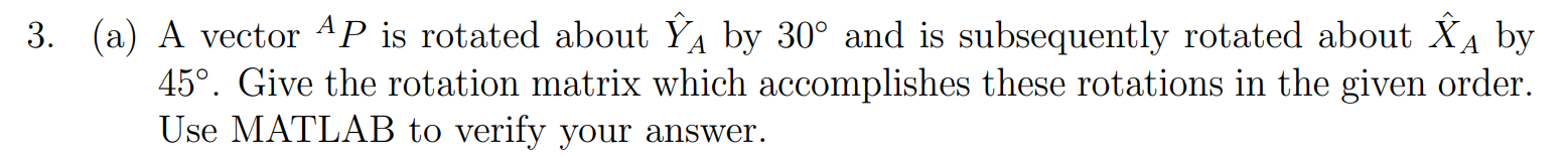 Solved A 3. (a) A vector AP is rotated about ŤA by 30° and | Chegg.com