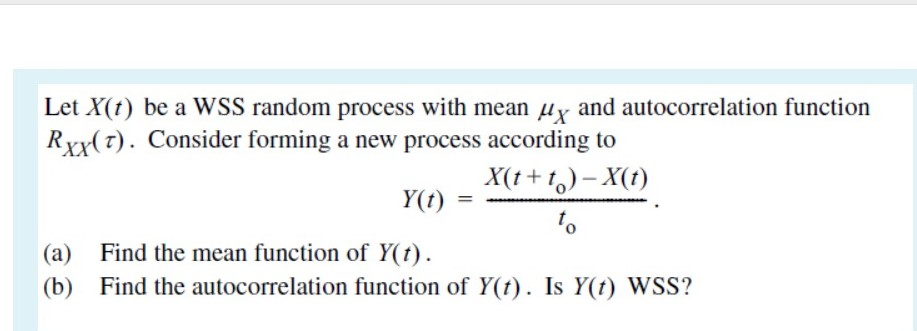 Solved Let X(t) be a WSS random process with mean Hy and | Chegg.com