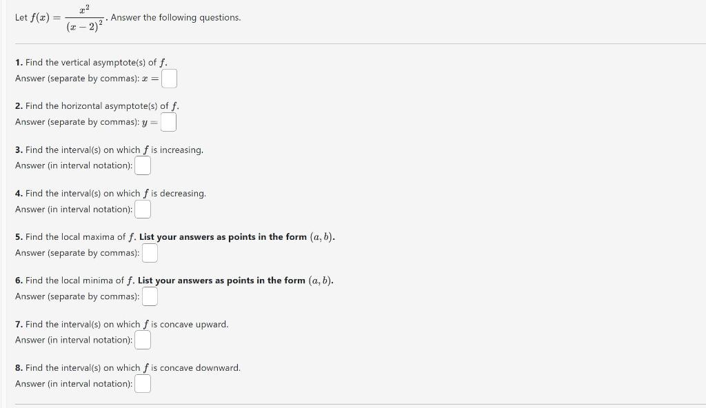 Solved Let f(x)=(x−2)2x2. Answer the following questions. 1. | Chegg.com