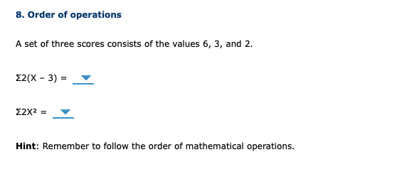 Solved 8. Order of operations A set of three scores consists | Chegg.com