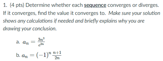 Solved 1. (4 pts) Determine whether each sequence converges | Chegg.com