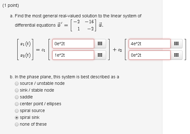 Solved (1 point) a. Find the most general real-valued | Chegg.com