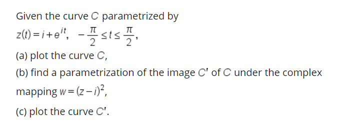 Solved Given the curve C parametrized by sts (a) plot the | Chegg.com