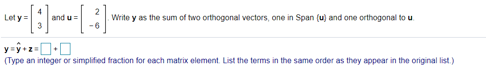 Solved 1 - 6 Compute the orthogonal projection of onto the | Chegg.com