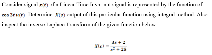 Solved Consider signal x(t) of a Linear Time Invariant | Chegg.com