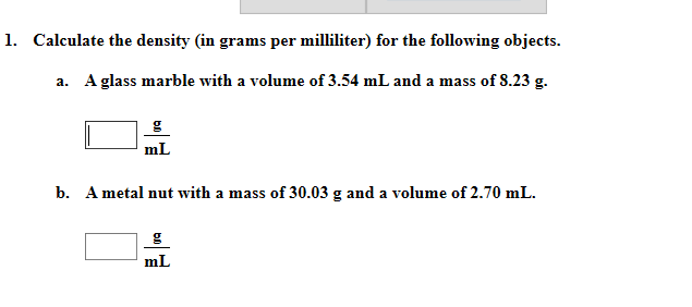 Solved 1. Calculate the density (in grams per milliliter) | Chegg.com