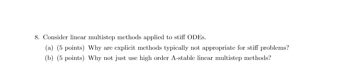 Solved 8. Consider linear multistep methods applied to stiff | Chegg.com