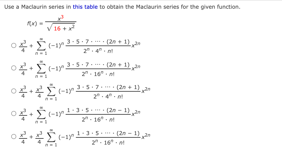 Solved Use a Maclaurin series in this table to obtain the | Chegg.com