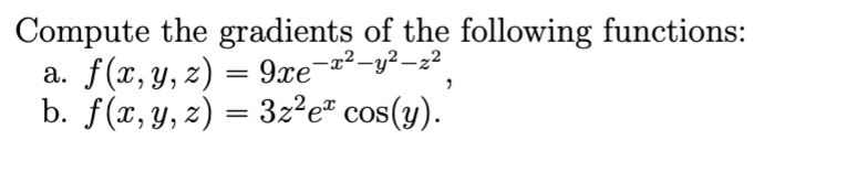 Solved Compute the gradients of the following | Chegg.com
