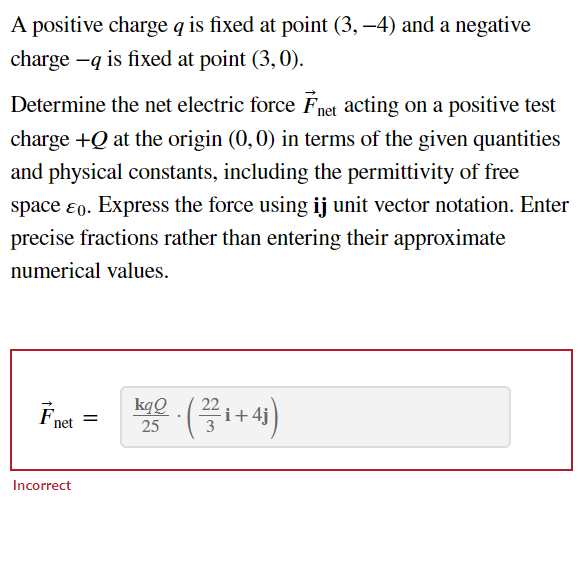 Solved A positive charge q is fixed at point (3,-4) and a | Chegg.com