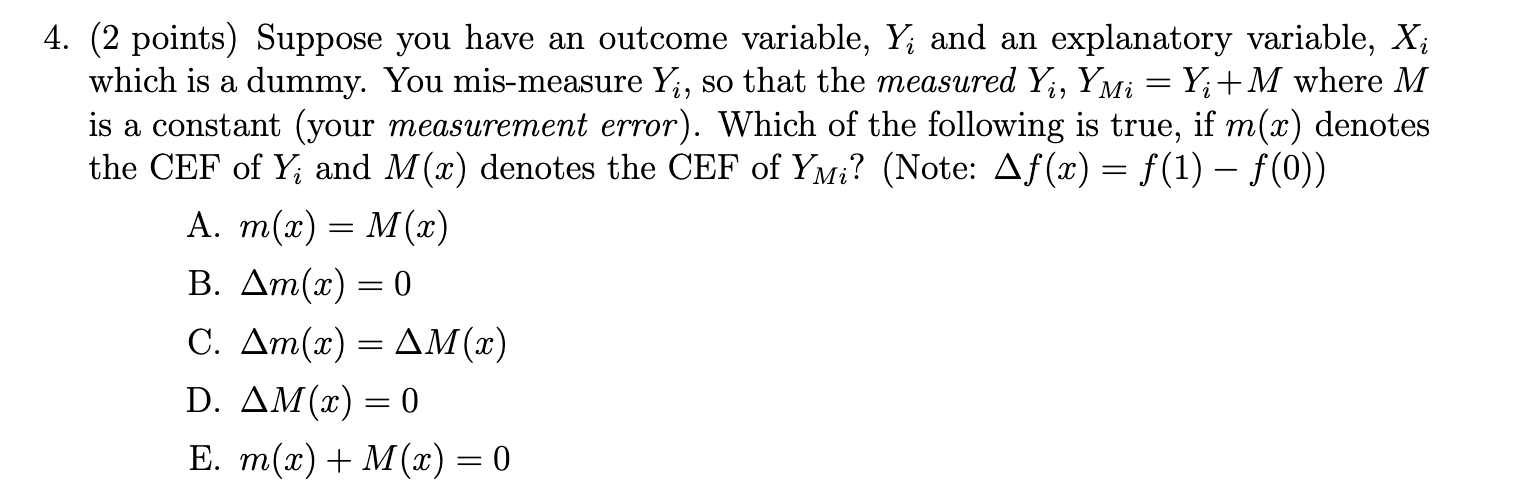Solved 4. (2 points) Suppose you have an outcome variable, | Chegg.com