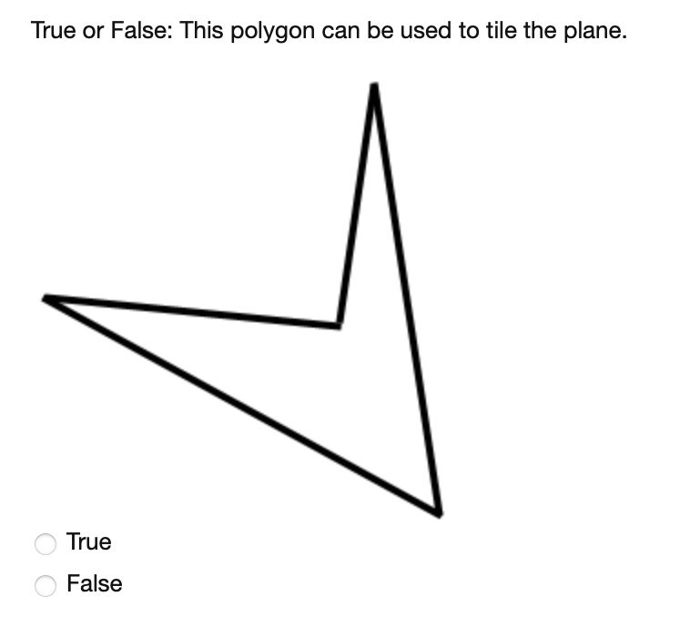 Solved True or False: This polygon can be used to tile the | Chegg.com