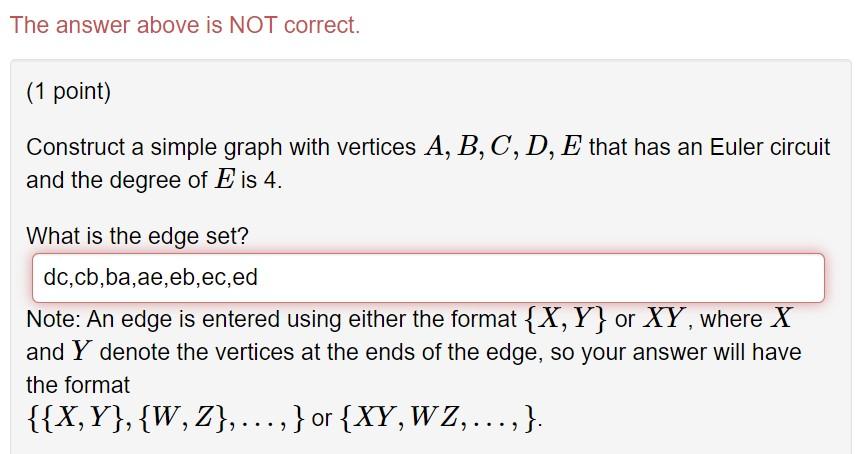 Solved The answer above is NOT correct. (1 point) Construct | Chegg.com