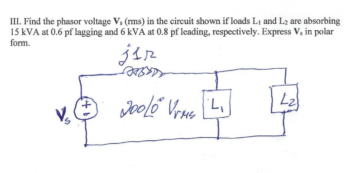 Solved III. Find the phasor voltage Vs (rms) in the circuit | Chegg.com