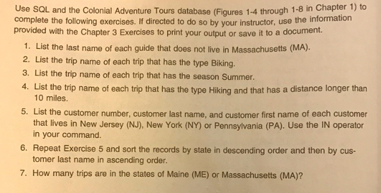 Use SQL and the Colonial Adventure Tours database | Chegg.com