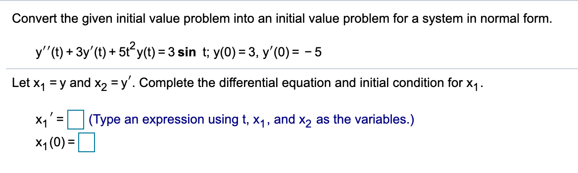 Solved Convert the given initial value problem into an | Chegg.com