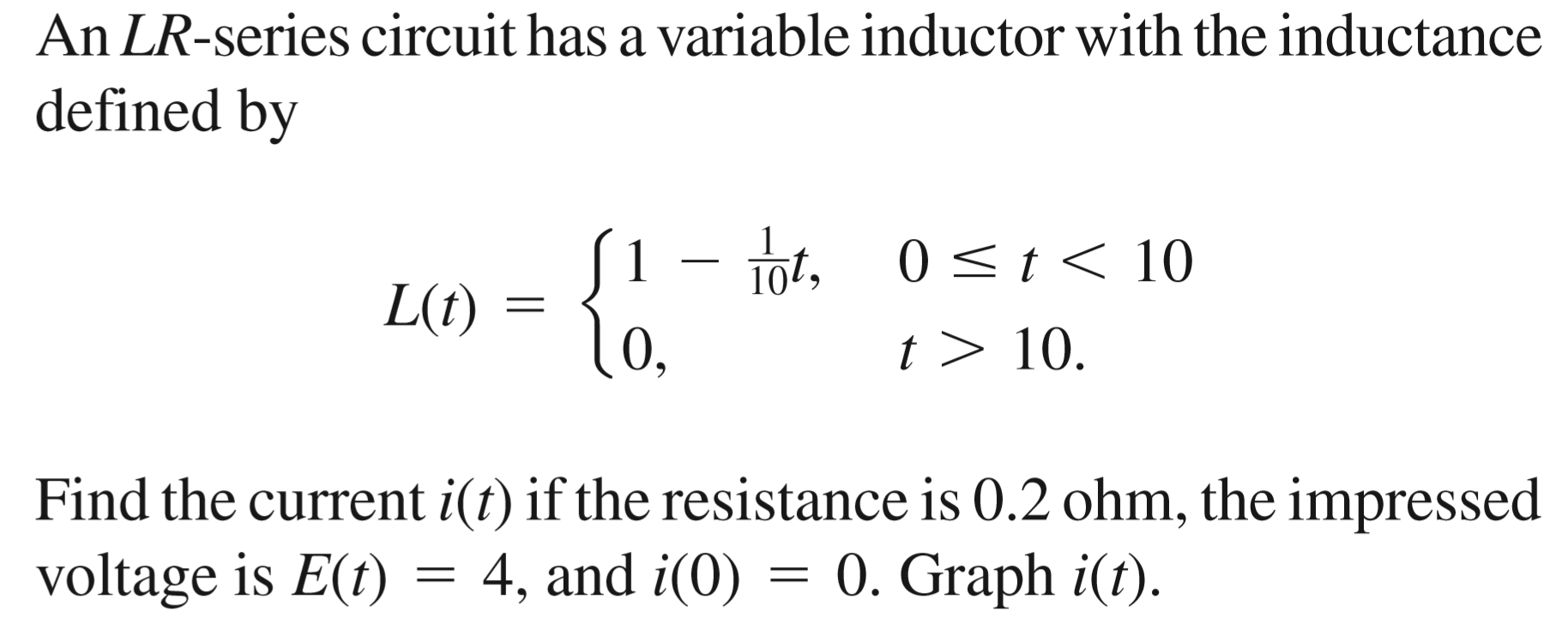 Solved An LR-series circuit has a variable inductor with the | Chegg.com