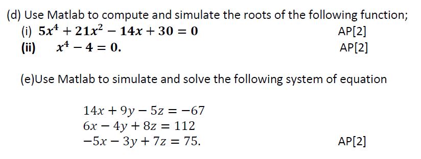 Solved D Use Matlab To Compute And Simulate The Roots Of 