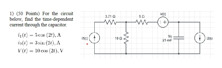 Solved 1) (50 Points) For the circuit below, find the | Chegg.com Solved 1) (50 Points) For the circuit below, find the | Chegg.com