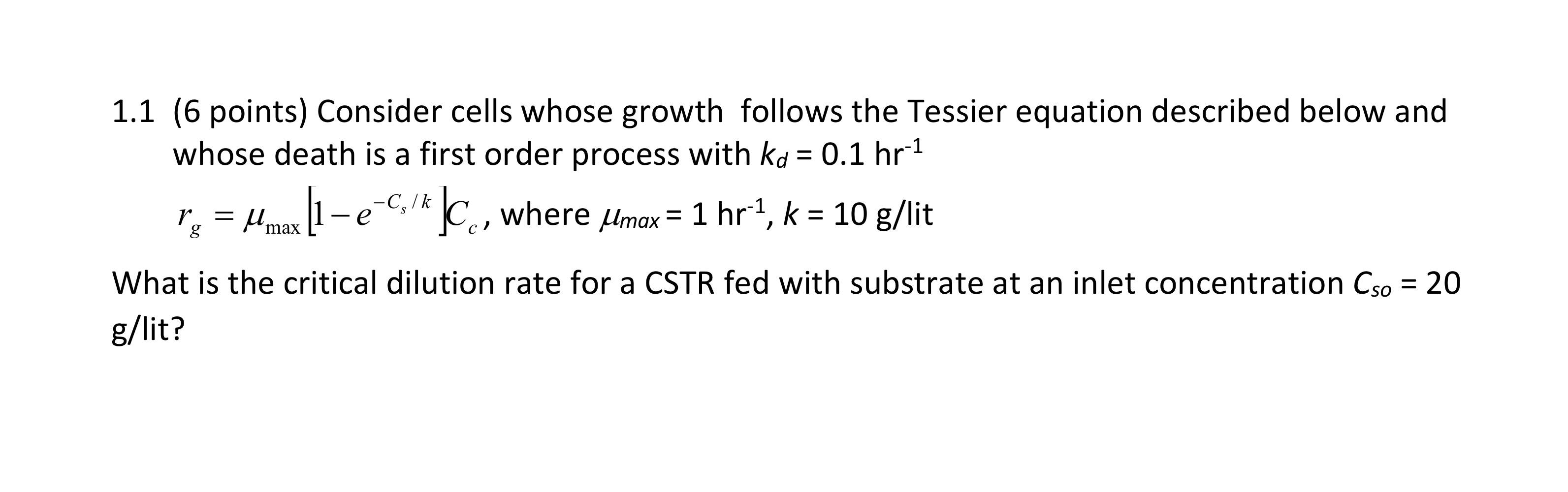 1.1 (6 points) Consider cells whose growth follows | Chegg.com