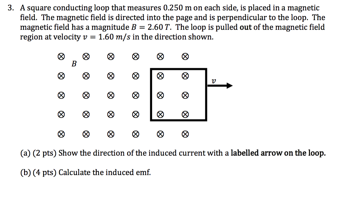 Solved 3. A square conducting loop that measures 0.250 m on | Chegg.com