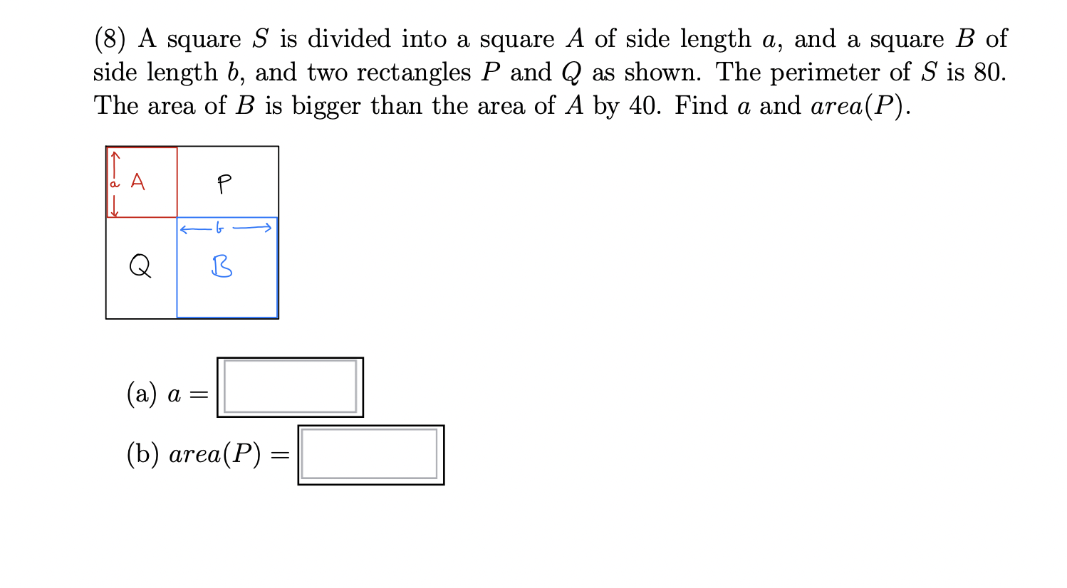 Solved (8) A square S is divided into a square A of side | Chegg.com