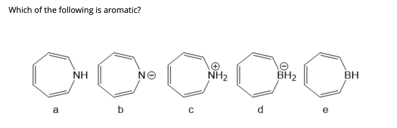 Solved Which of the following is aromatic? Explain why | Chegg.com